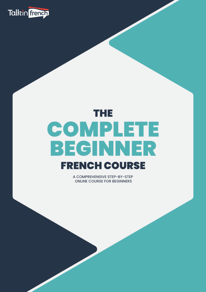 Complete Beginner French: A Comprehensive Step-by-Step Online Course ...