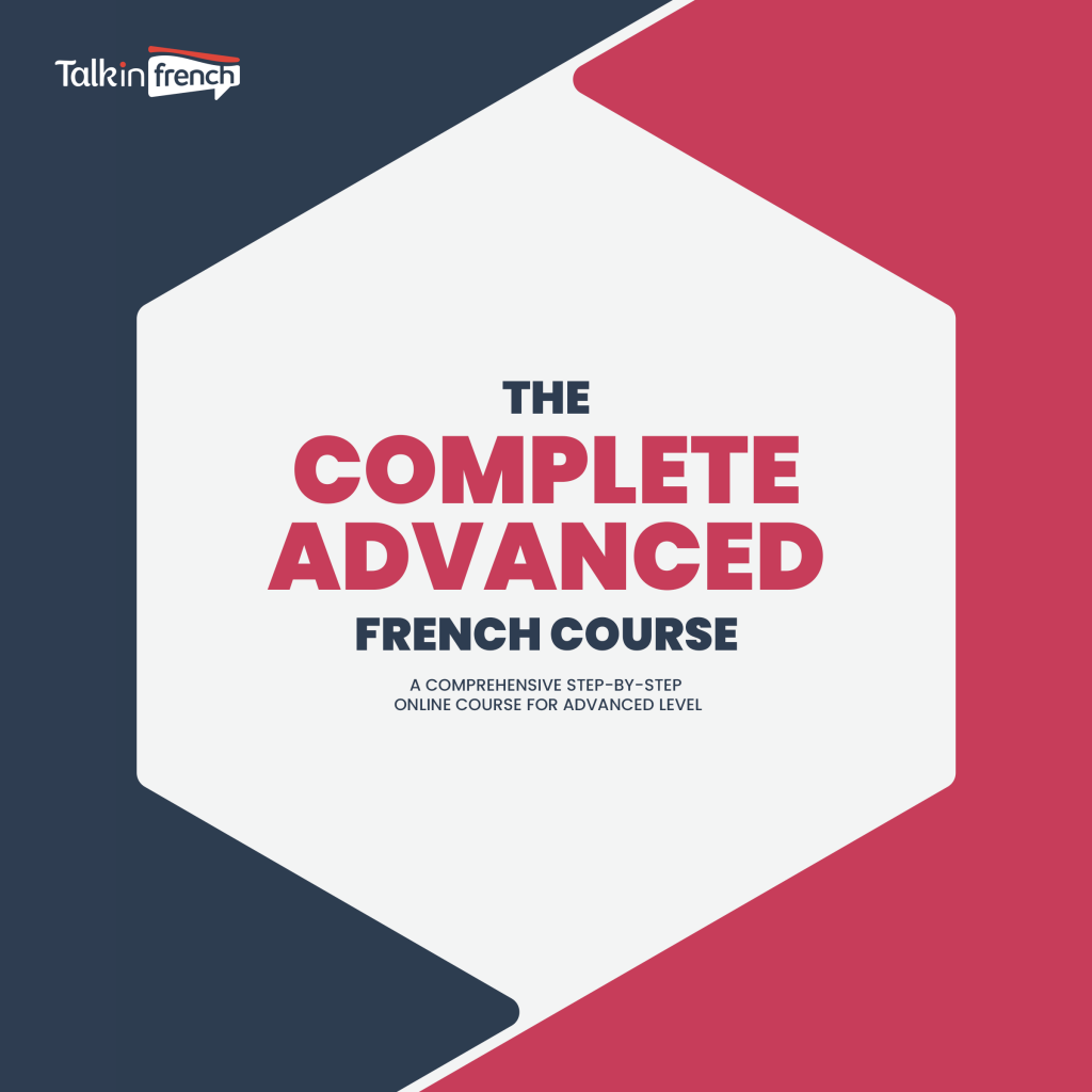Complete Advanced French: A Complete Step-by-Step Course for Advanced ...