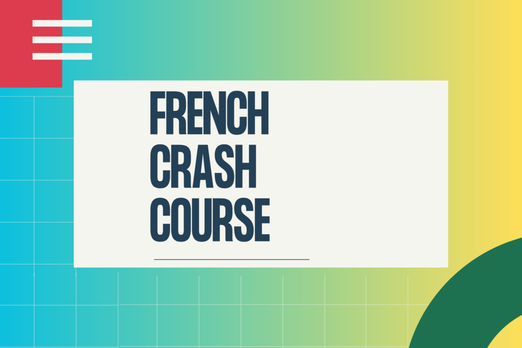 French Crash Course - Talk in French