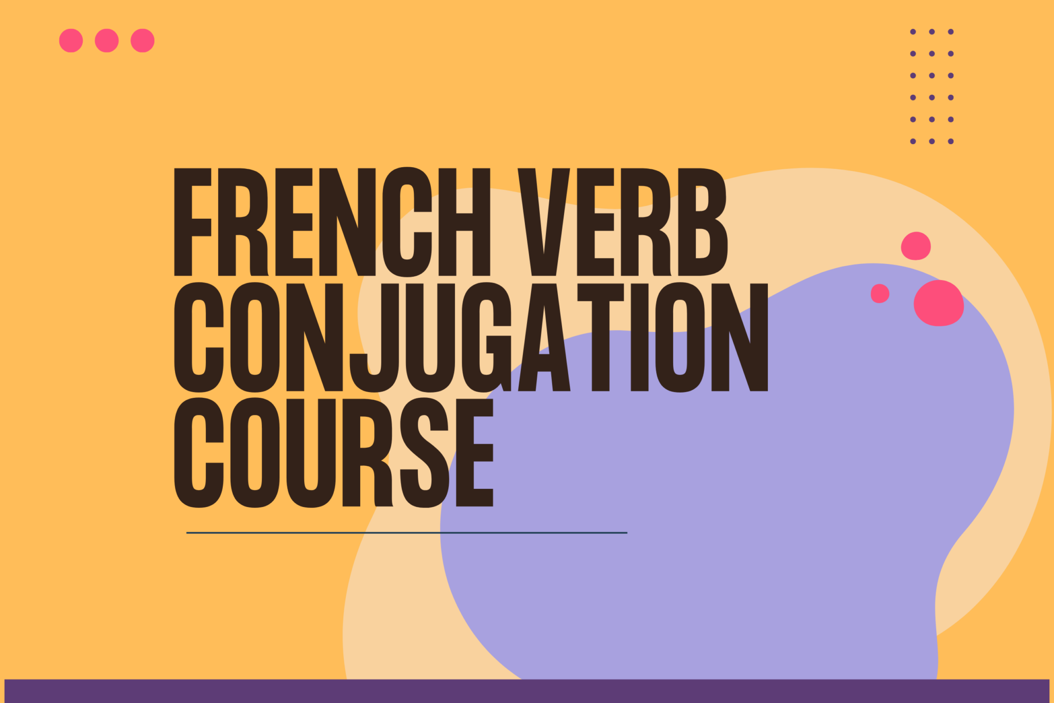 French Conjugation Course For Beginners - Talk in French